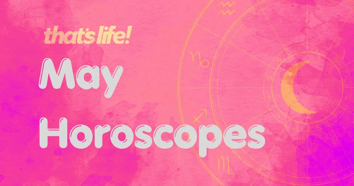 Monthly horoscope: May 2025 | that's life!