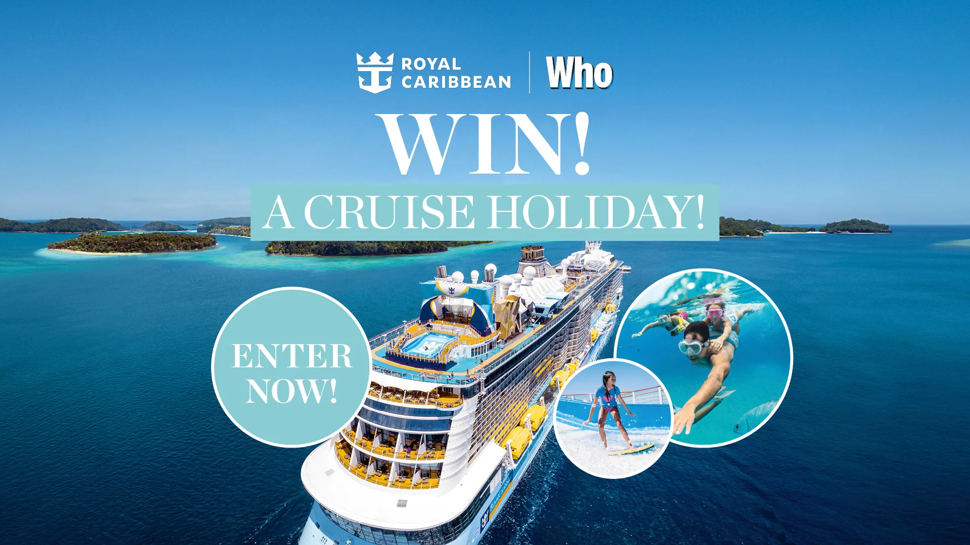 WIN! A Cruise Holiday - WHO