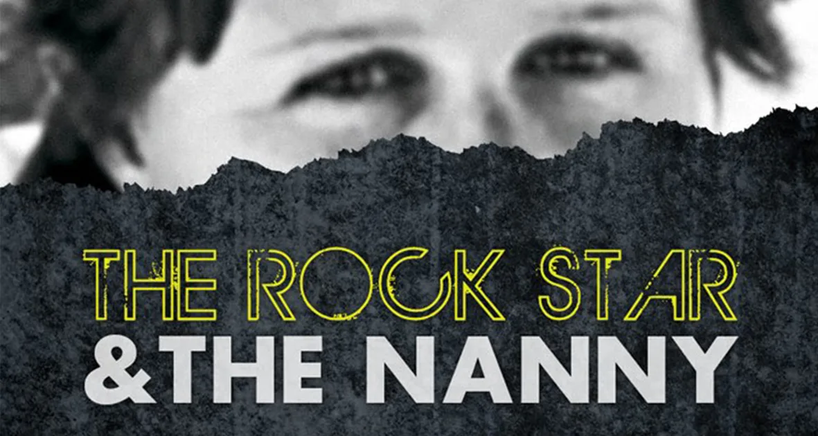True crime podcast: The Rock Star & The Nanny | WHO
