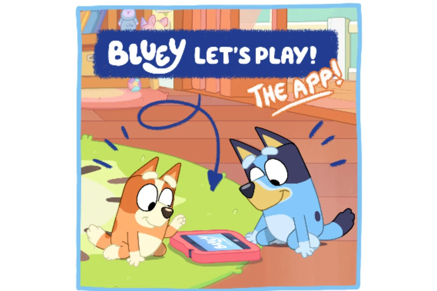 Bluey launches interactive mobile app | New Idea