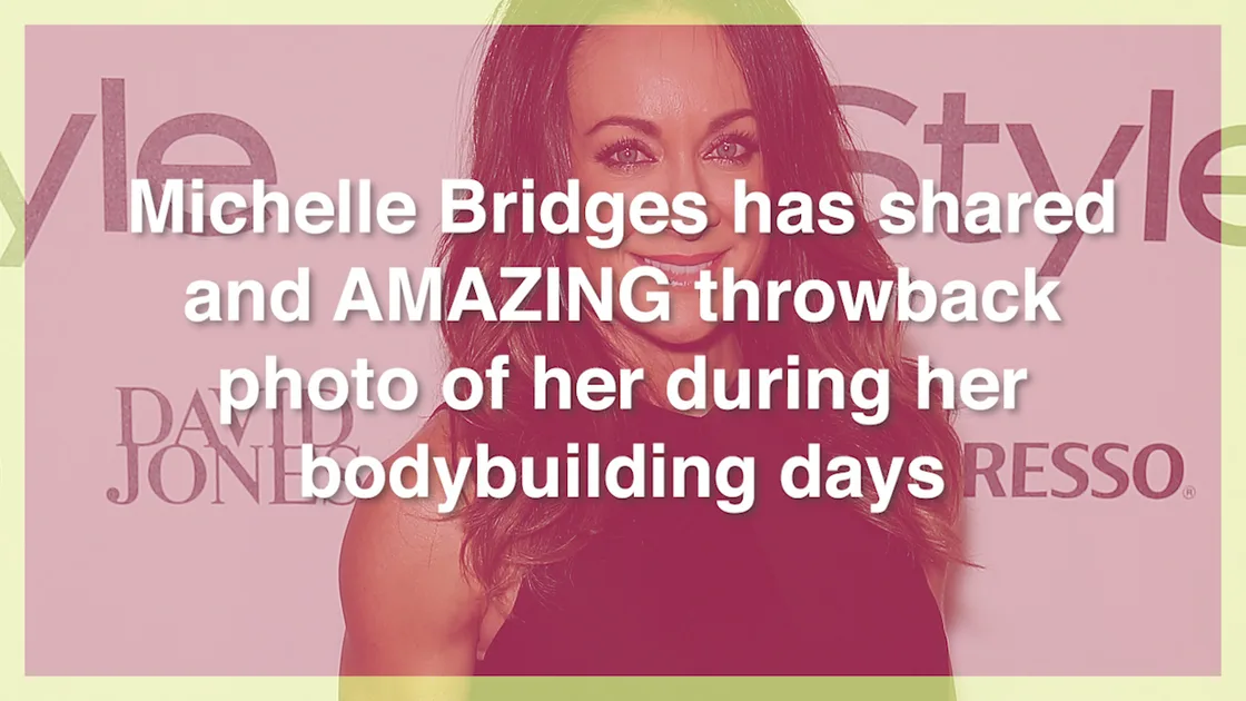 Michelle Bridges shows off AMAZING throwback bodybuilding pics | New Idea