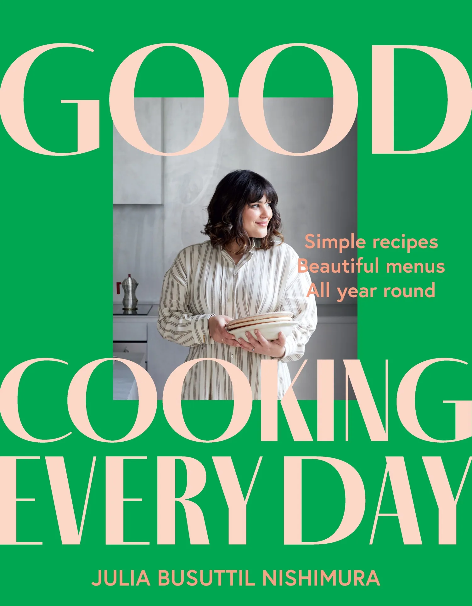 Julia Busuttil Nishimura On Easy Everyday Meals | Home Beautiful