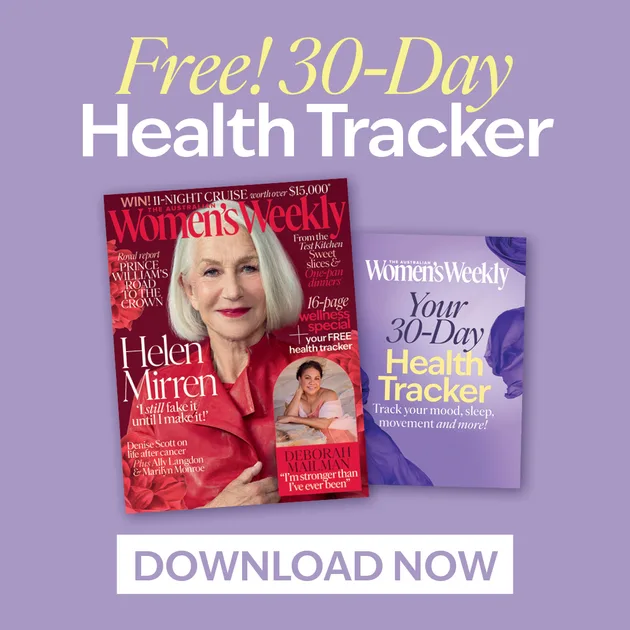 Download your FREE 30-Day Health Tracker! - The Australian Women's Weekly